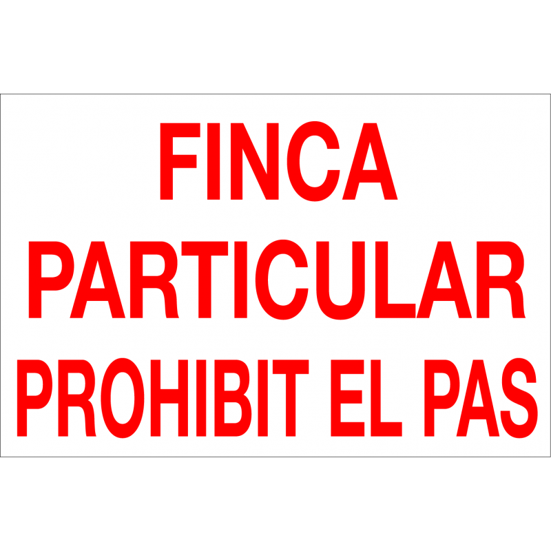 Cartel Aluminio Finca Particular. Prohibido el Paso Material Aluminio ...