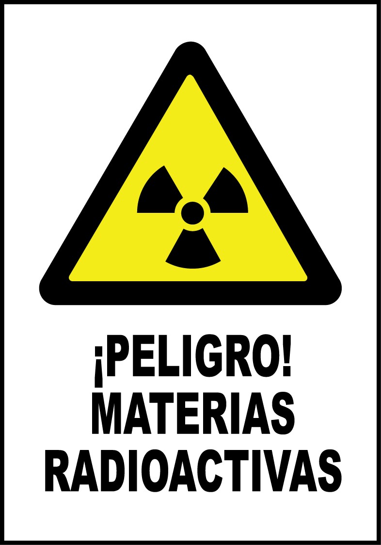 Cartel ¡Peligro! Materias Radioactivas